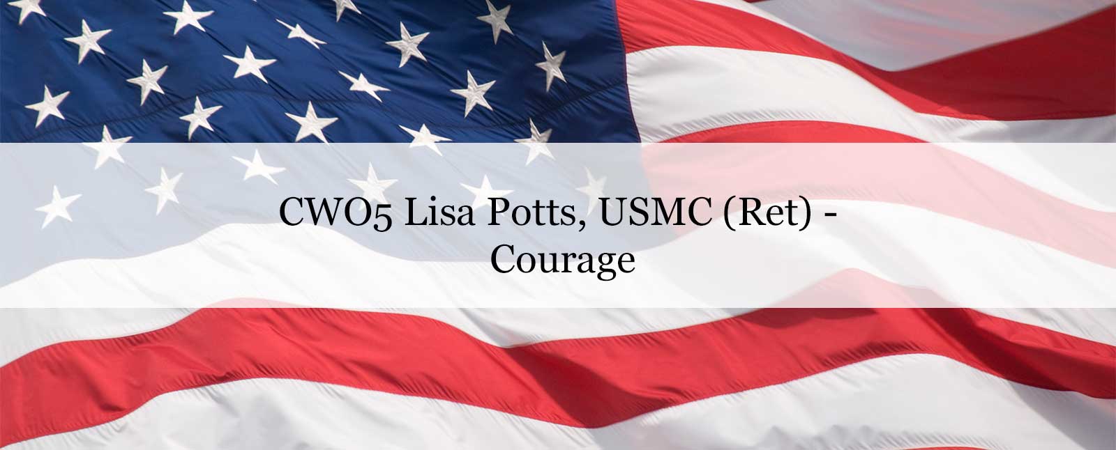 CWO5 Lisa Potts, USMC (Ret) - Courage - Carolina Museum of the Marine 1